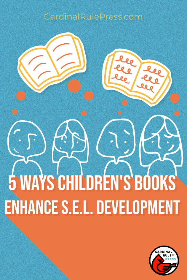 5 Ways Children's Books Enhance SEL Development – Cardinal Rule Press