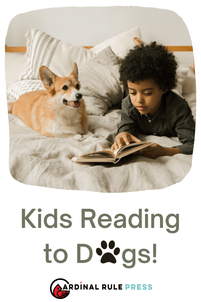 Kids Reading to Dogs! – Cardinal Rule Press