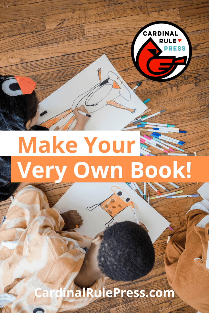 Make Your Very Own Book! – Cardinal Rule Press
